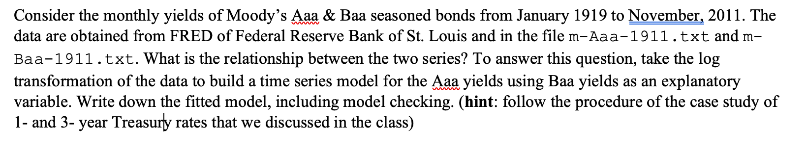 Consider the monthly yields of Moody's Aaa & Baa | Chegg.com