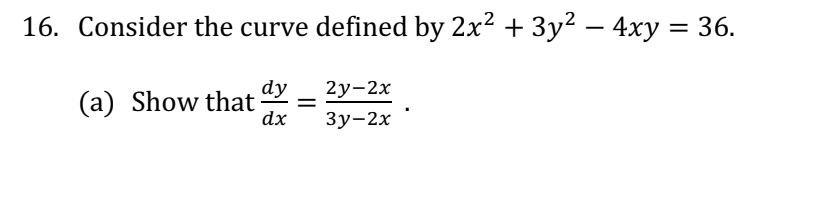 Solved Consider the curve defined by 2x2+3y2-4xy=36.( ﻿Show | Chegg.com