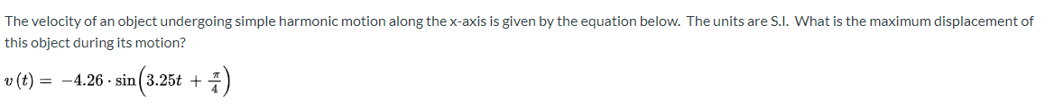 Solved The velocity of an object undergoing simple harmonic | Chegg.com