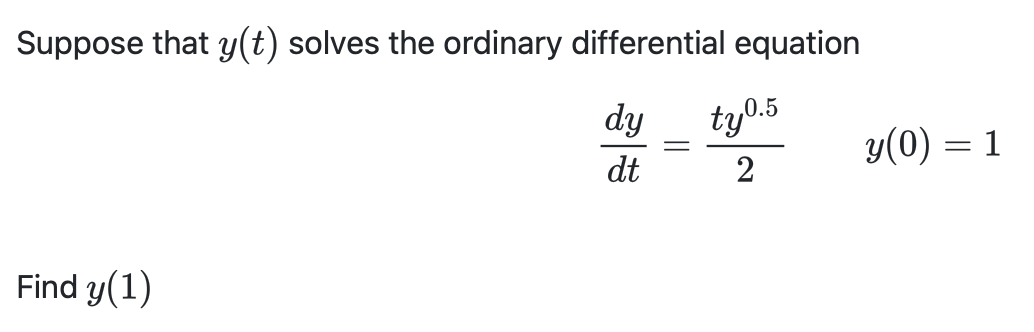 Solved Suppose that y(t) solves the ordinary differential | Chegg.com