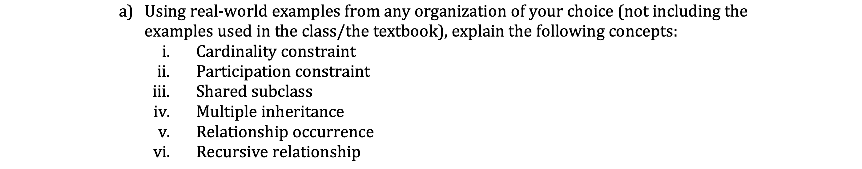 Solved a) Using real-world examples from any organization of | Chegg.com