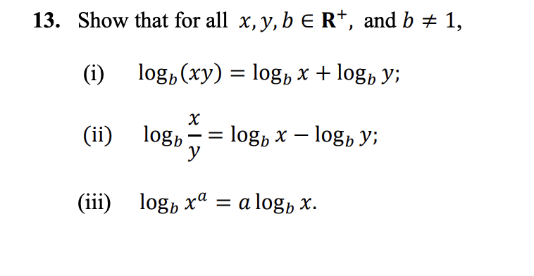 Solved 3. Show that for all x,y,b∈R+, and b =1, (i) | Chegg.com