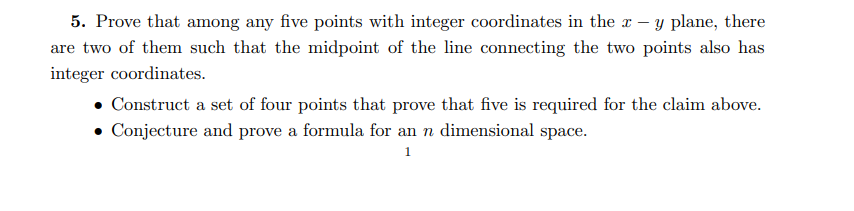 Solved 5. Prove that among any five points with integer | Chegg.com