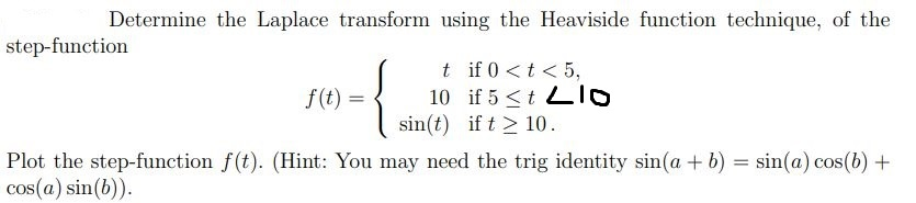 Solved Determine the Laplace transform using the Heaviside | Chegg.com