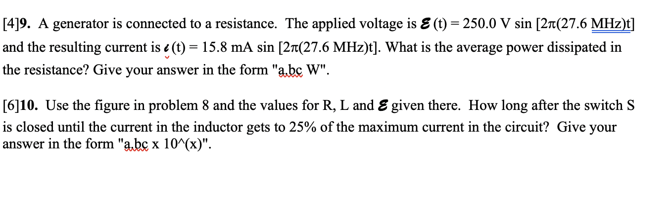 Solved [4]9. A generator is connected to a resistance. The | Chegg.com