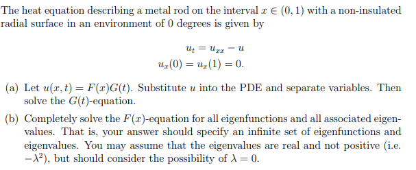 Solved The heat equation describing a metal rod on the | Chegg.com