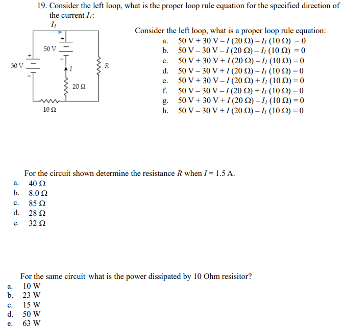 Solved 50 V 19. Consider the left loop, what is the proper | Chegg.com