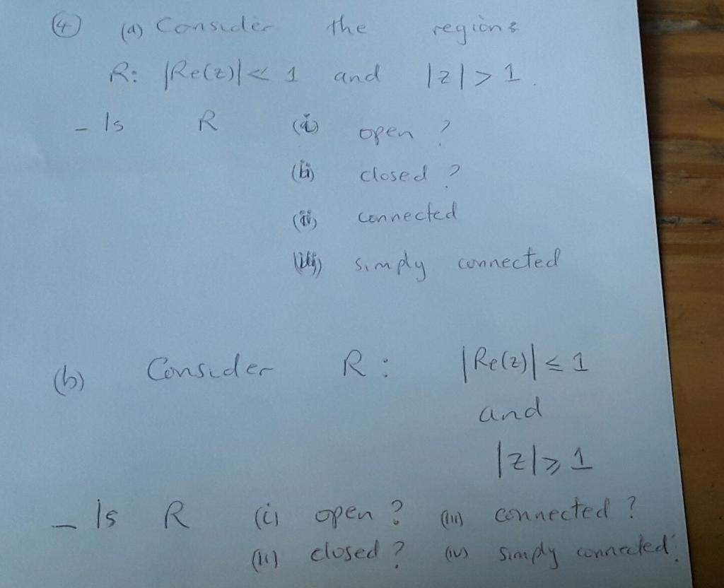 Solved (4) (4) Consuder the regions R:∣Re(z)∣ 1 - | Chegg.com