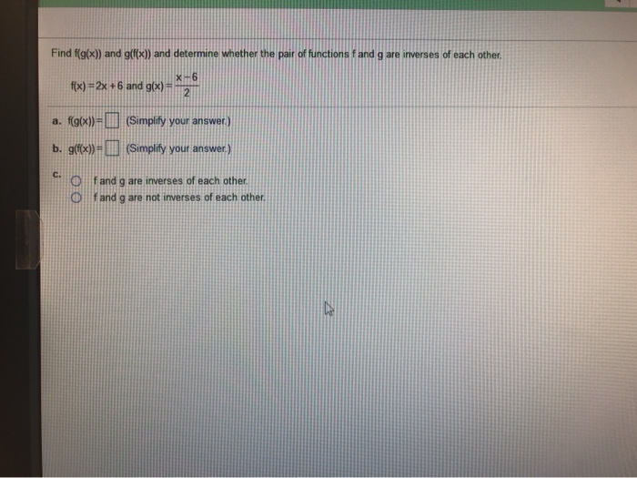 Solved Find f(g(x)) and g(fix)) and determine whether the | Chegg.com