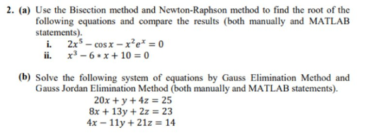 Solved 2. (a) Use the Bisection method and Newton-Raphson | Chegg.com