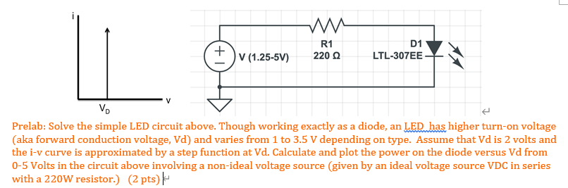 Solved wa + R1 220 D1 LTL-307EE V (1.25-5V) Vo Prelab: Solve | Chegg.com