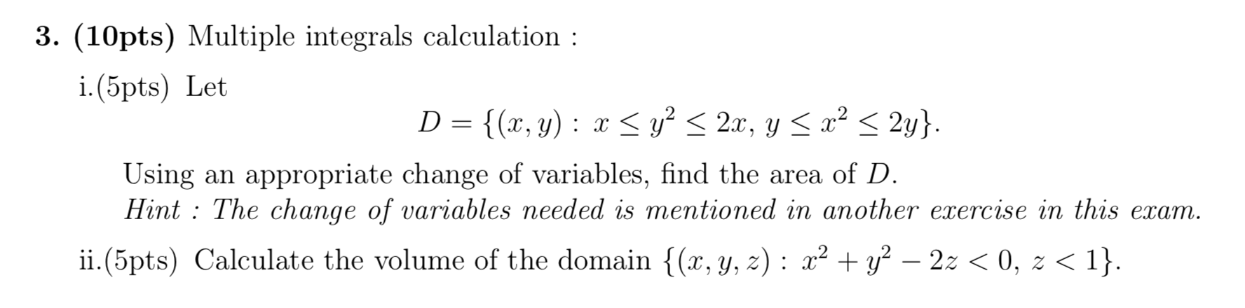 Solved 3. (10pts) Multiple integrals calculation : i.(5pts) | Chegg.com