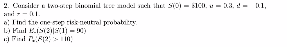 Solved 0.3, d = -0.1, 2. Consider a two-step binomial tree | Chegg.com