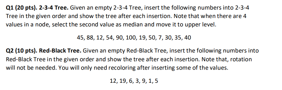 Solved Q1 (20 pts). 2-3-4 Tree. Given an empty 2-3-4 Tree, | Chegg.com