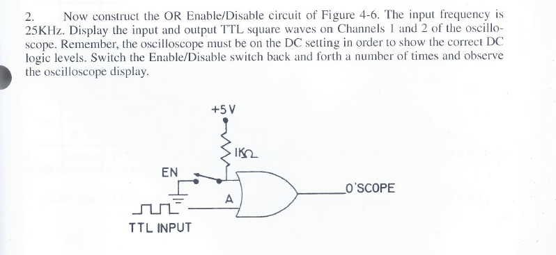 Solved 2. Now construct the OR Enable/Disable circuit of | Chegg.com