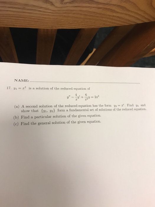 Solved NAME: 17. 2 is a solution of the reduced equation of | Chegg.com