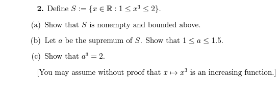 Solved 2. Define S:={x∈R:1≤x3≤2}. (a) Show that S is | Chegg.com