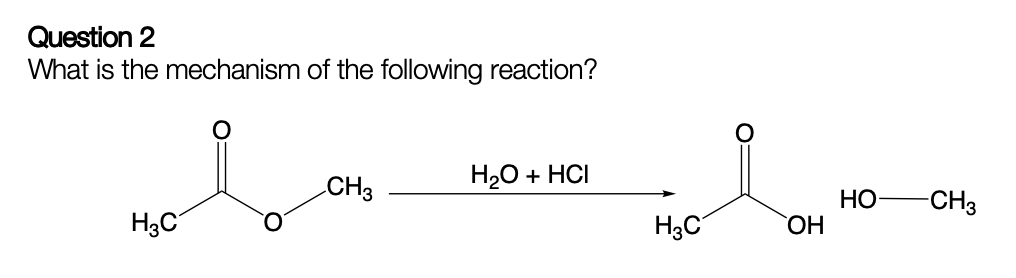 Solved Question 2 What is the mechanism of the following | Chegg.com