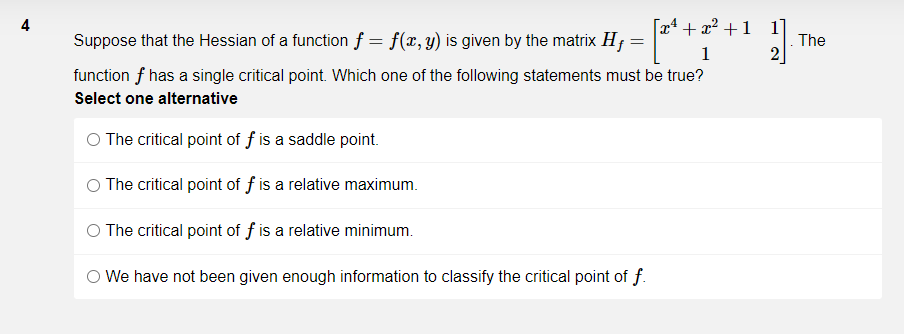 Solved Suppose that the Hessian of a function f=f(x,y) is | Chegg.com