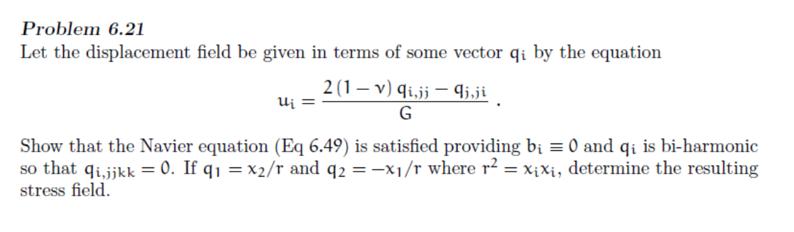 Solved Problem 6.21 Let the displacement field be given in | Chegg.com