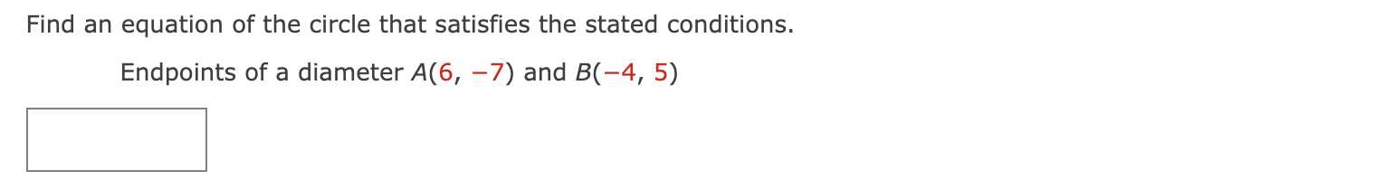 Solved Find an equation of the circle that satisfies the | Chegg.com