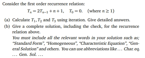 Solved Consider the first order recurrence relation: T, = | Chegg.com