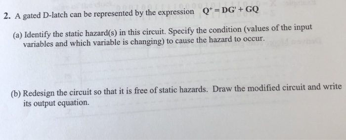Solved 2. A gated D-latch can be represented by the | Chegg.com