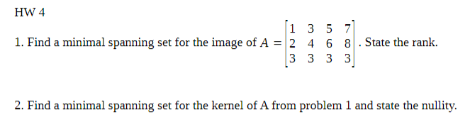 Solved 1. Find a minimal spanning set for the image of | Chegg.com