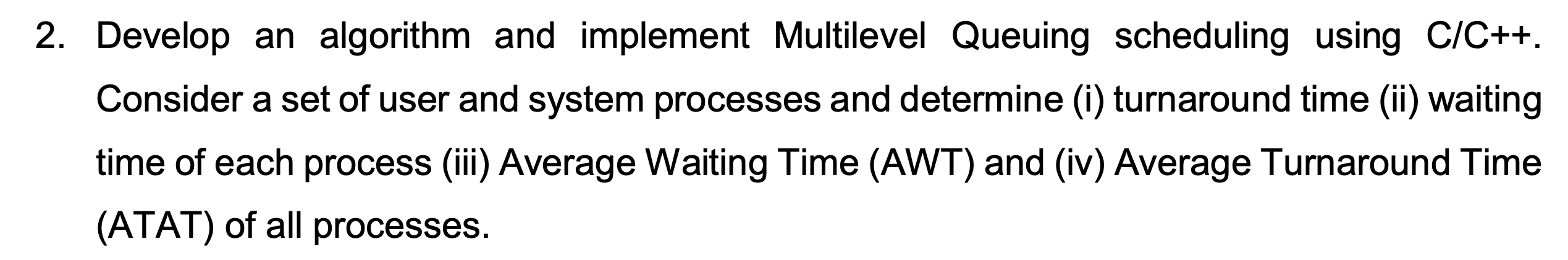Solved 2. Develop an algorithm and implement Multilevel | Chegg.com