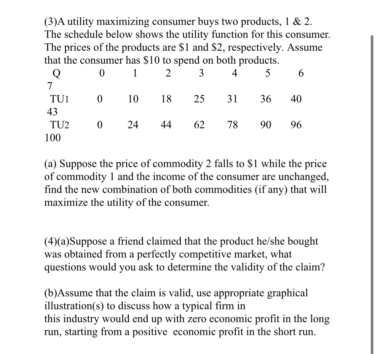 Solved (3)A utility maximizing consumer buys two products, | Chegg.com