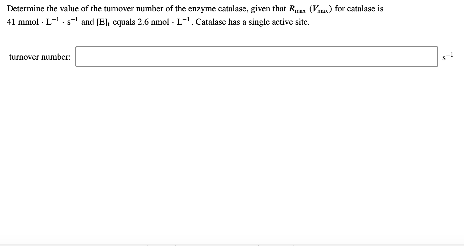 Solved Determine the value of the turnover number of the | Chegg.com