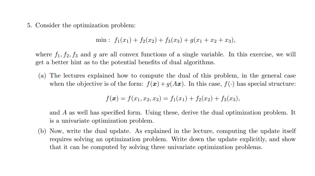 Solved 5. Consider the optimization problem: min : f1(x1) + | Chegg.com