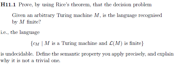 H11.1 Prove, by using Rice's theorem, that the | Chegg.com