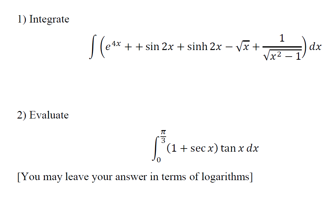 Solved 1) Integrate 1 , (exx ++ sin 2x + sinh 2x – x + dx VX | Chegg.com