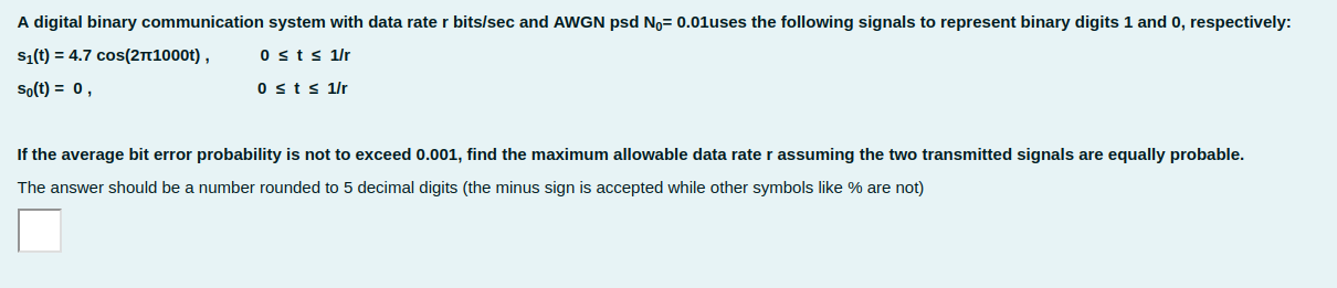Solved A digital binary communication system with data rate | Chegg.com