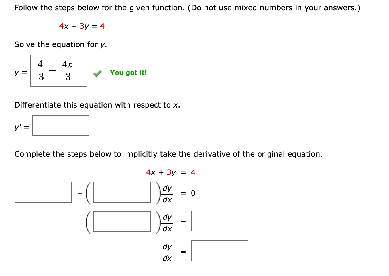 Solved 4x 3y 4 Solve The Equation For Y Y 34 34x You Got Chegg