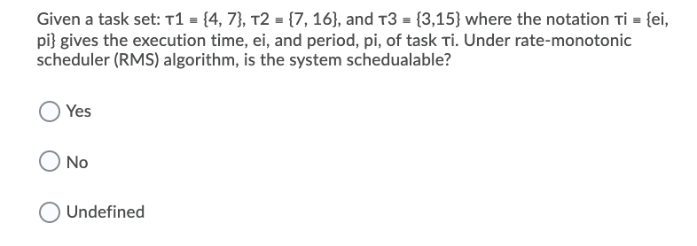 Solved Given a task set: T1 = {4, 7}, T2 = {7, 16), and T3 = | Chegg.com