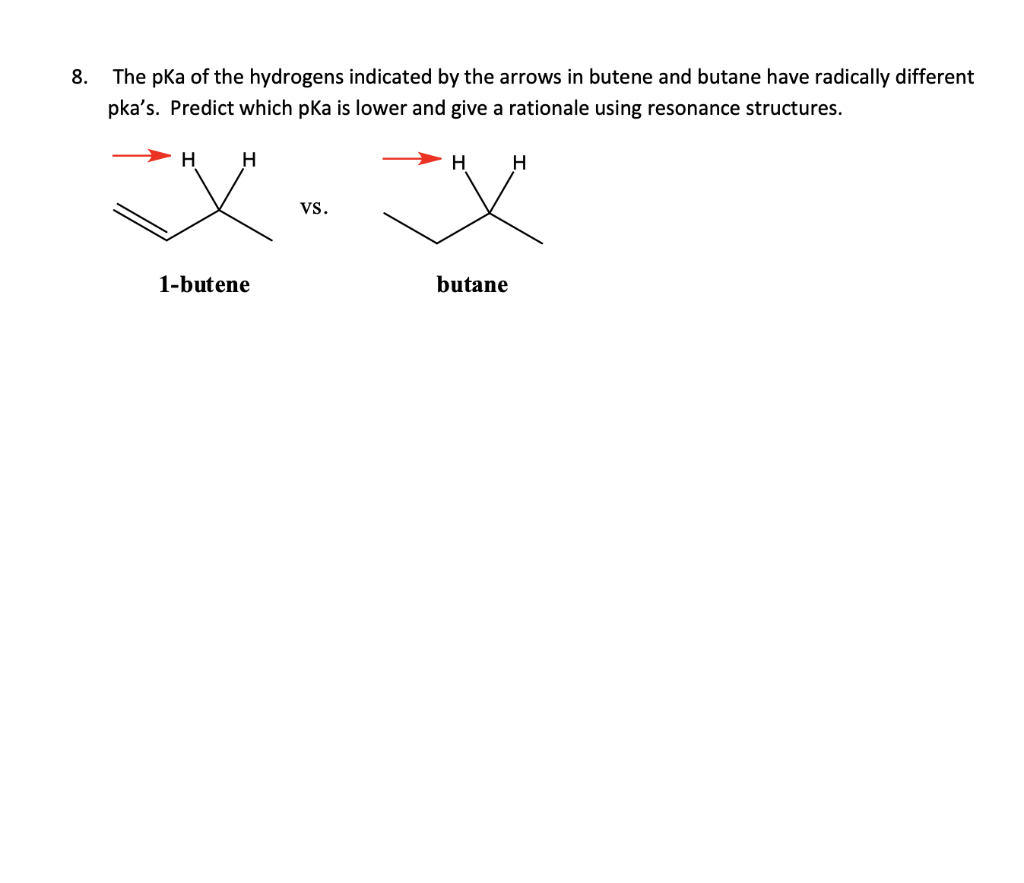 Solved The pKa of the hydrogens indicated by the arrows in | Chegg.com