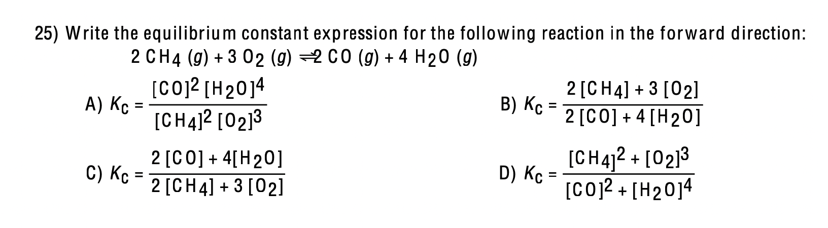 Solved = 25) Write the equilibrium constant expression for | Chegg.com