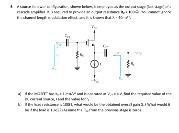 Solved A source-follower configuration, shown below, is | Chegg.com