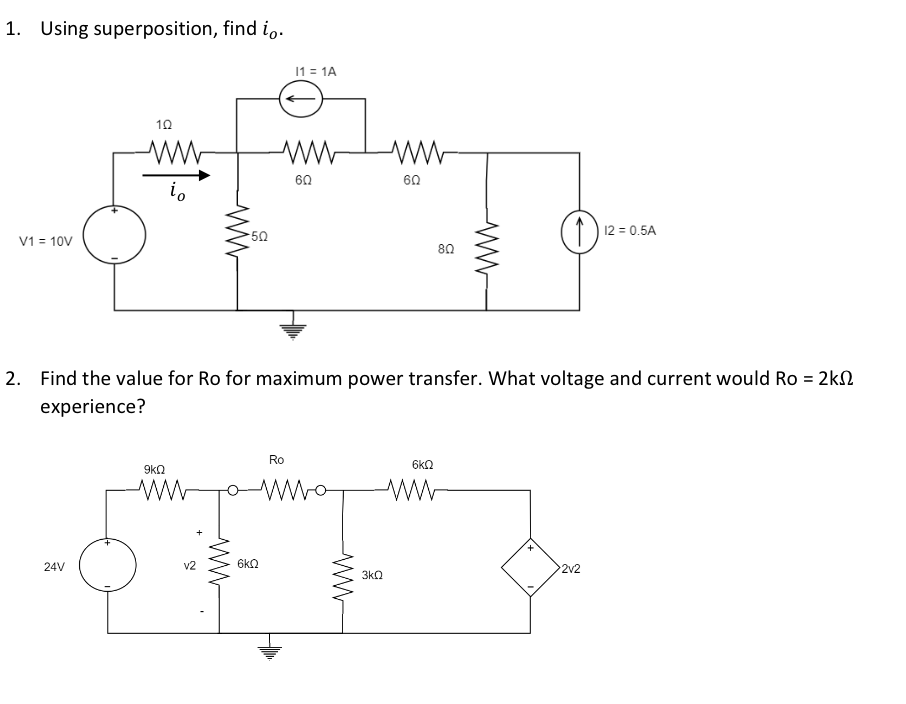 Solved 1. Using superposition, find io. 2. Find the value | Chegg.com