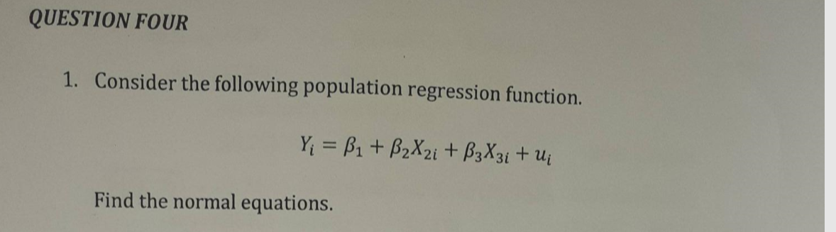 Solved QUESTION FOUR 1. Consider the following population | Chegg.com