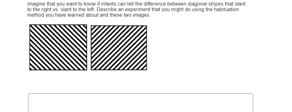 Solved Imagine that you want to know if infants can tell the | Chegg.com