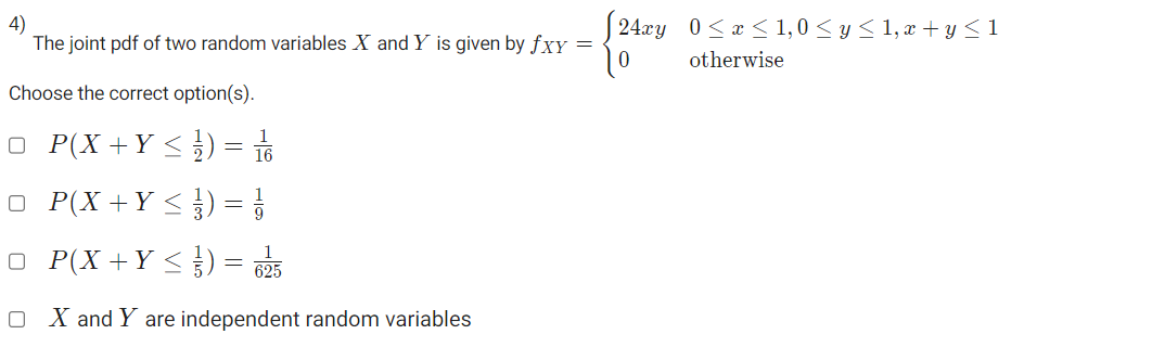 Solved 4) The joint pdf of two random variables X and Y is | Chegg.com