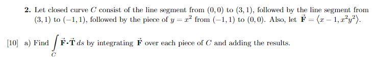 Solved 2. Let closed curve C consist of the line segment | Chegg.com