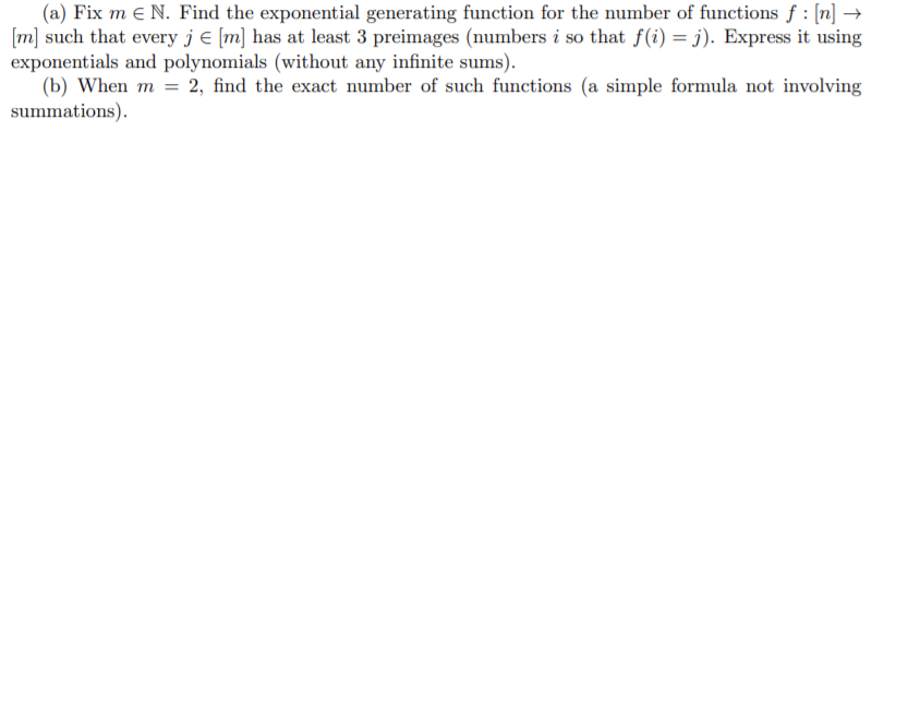 (a) Fix m € N. Find the exponential generating | Chegg.com