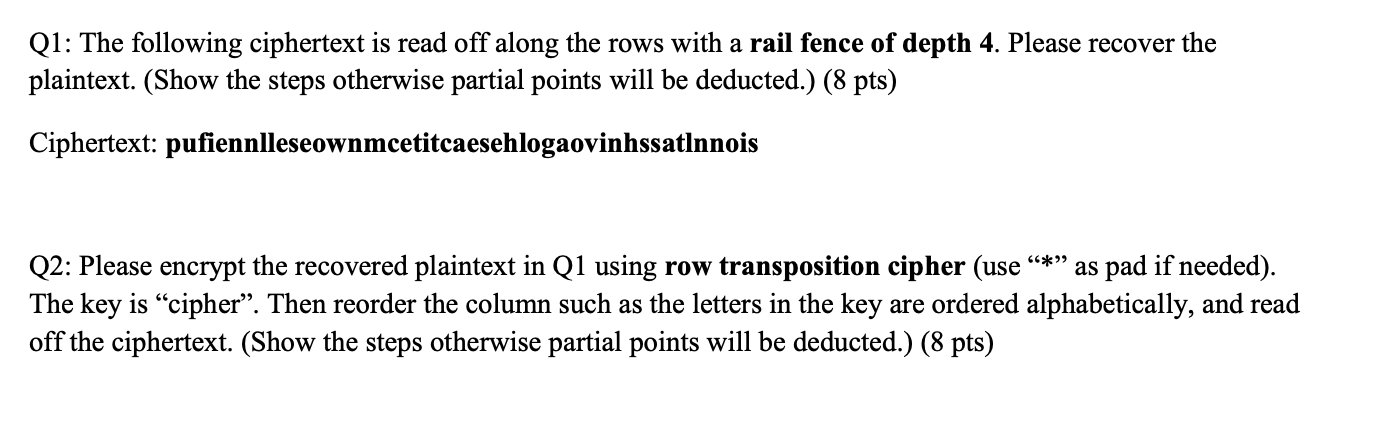 Solved Q1: The following ciphertext is read off along the | Chegg.com