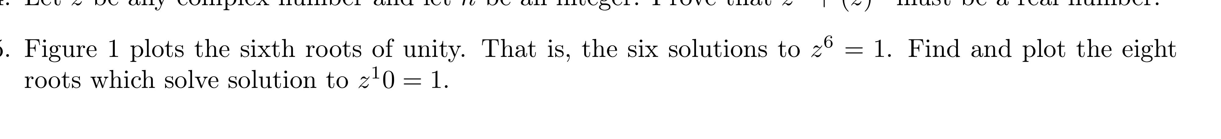 Solved 5. Figure 1 plots the sixth roots of unity. That is, | Chegg.com