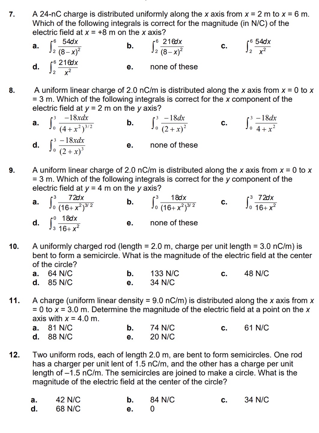 Solved 7. A 24- nC charge is distributed uniformly along the | Chegg.com