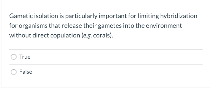 Solved Gametic isolation is particularly important for | Chegg.com